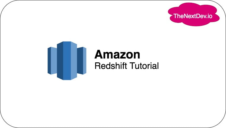 Amazon Redshift Tutorial-Introduction to AWS Redshift - Get Set Tech